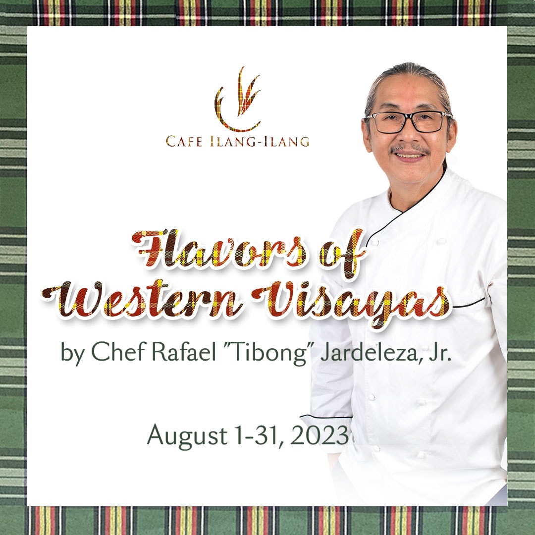Café Ilang-Ilang Celebrates the Flavors of Western Visayas - The Manila ...